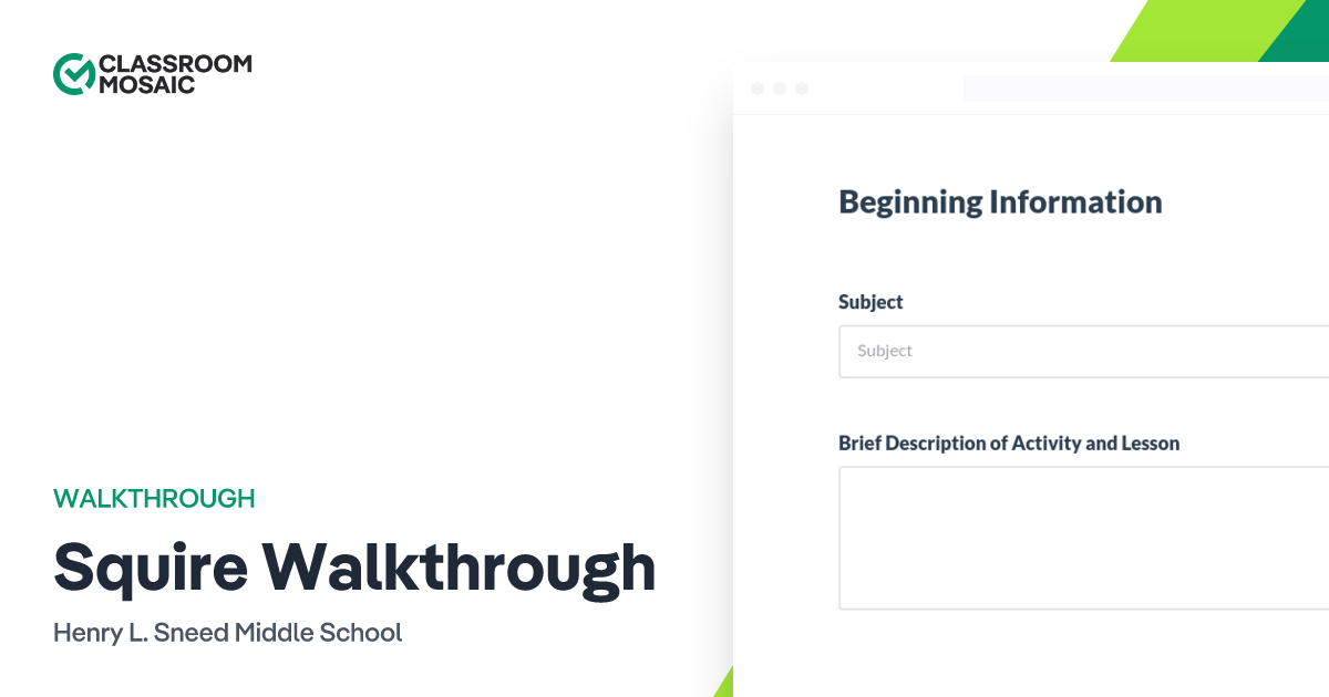 Squire Walkthrough | Teacher Observation Form