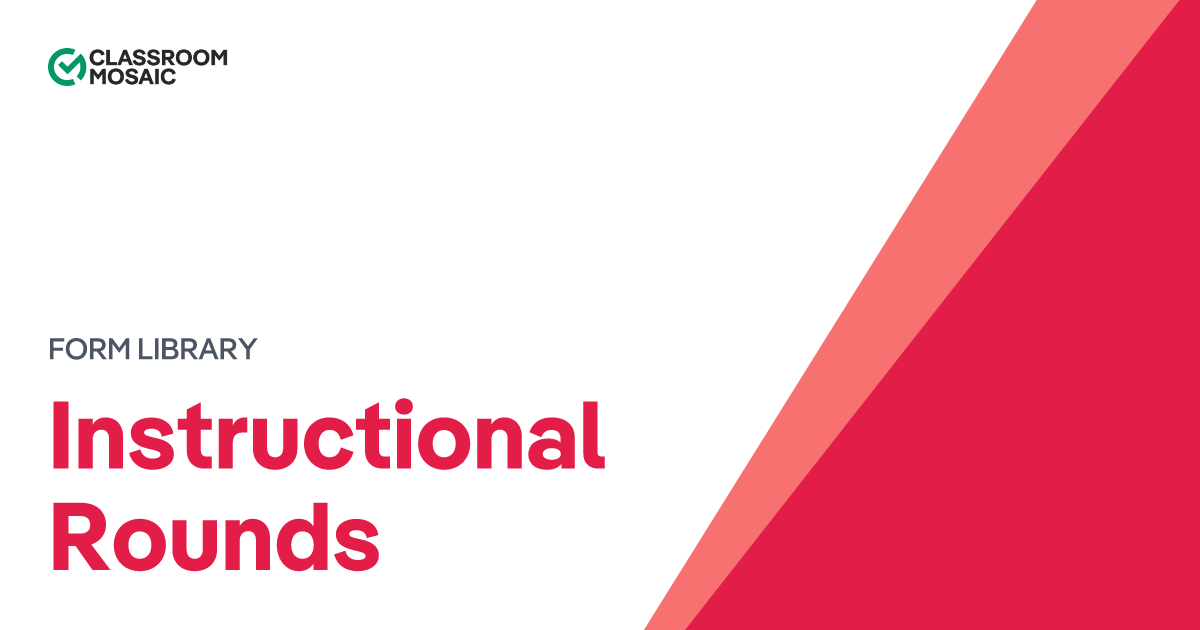 Instructional Round Teacher Observation Forms