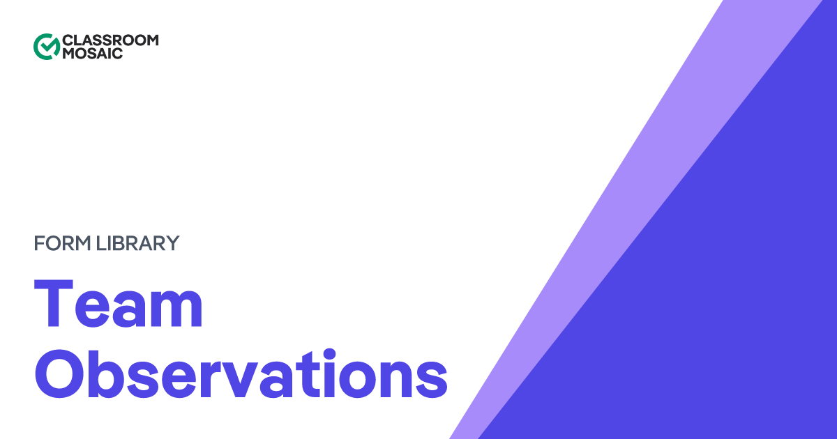 Team Observation Teacher Observation Forms